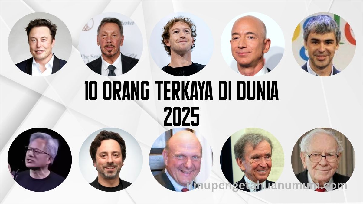10 Orang Terkaya di Dunia Tahun 2025 - Ilmu Pengetahuan Umum
